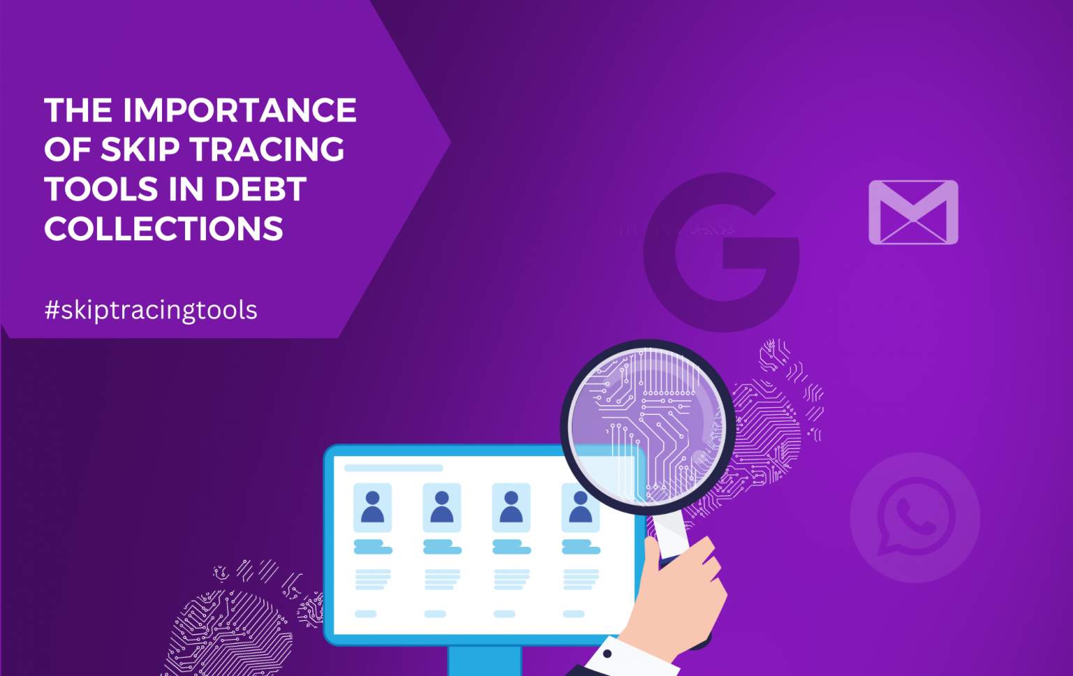 Discover the Best Skip Tracing Tools in debt collections- Blog